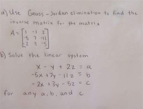 solved use gauss jordan elimination to find the inverse