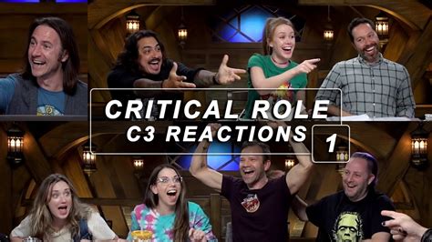 Critical Role Campaign 3 Reactions Episodes 1 6 YouTube