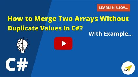 how to merge two arrays without duplicate values in c learn n njoy youtube