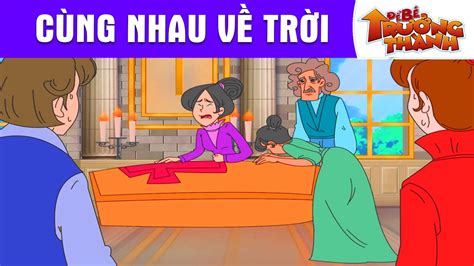 CÙNG NHAU VỀ TRỜI PHIM HOẠT HÌNH TRUYỆN CỔ TÍCH HOẠT HÌNH CHO BÉ