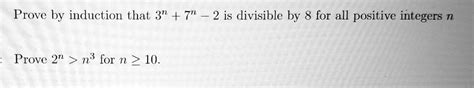 solved show all steps prove by induction that 3n 7n 2 is divisible by 8 for all positive