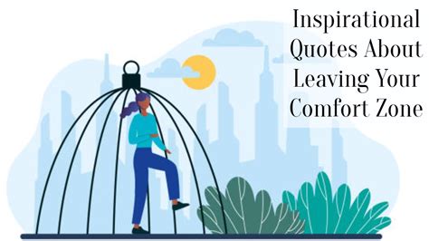 Inspirational Quotes About Leaving Your Comfort Zone Successyeti