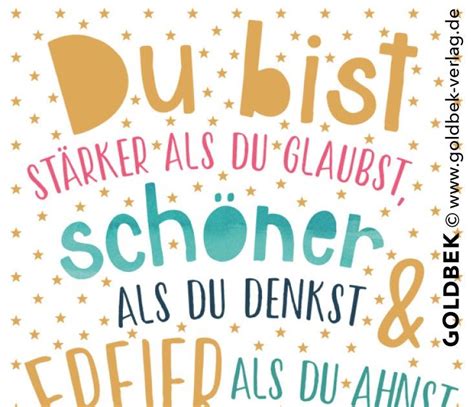 57 Sprüche Zum Geburtstag Mut Machen mögest du an deinem