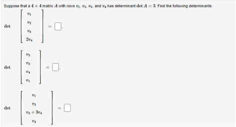 solved suppose that a 4×4 matrix a with rows v1 v2 v3 and