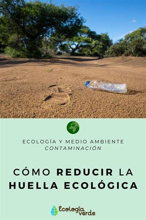 10 consejos para reducir la huella ecológica Guía Medio ambiente