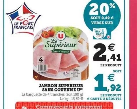 Promo Jambon Supérieur Sans Couenne U chez Super U iCatalogue fr