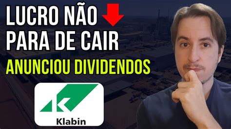 Klabin Klbn Anuncio De Dividendos E Queda No T O Que Esperar