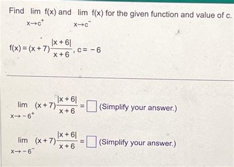 solved find limf x and limf x for the given function and