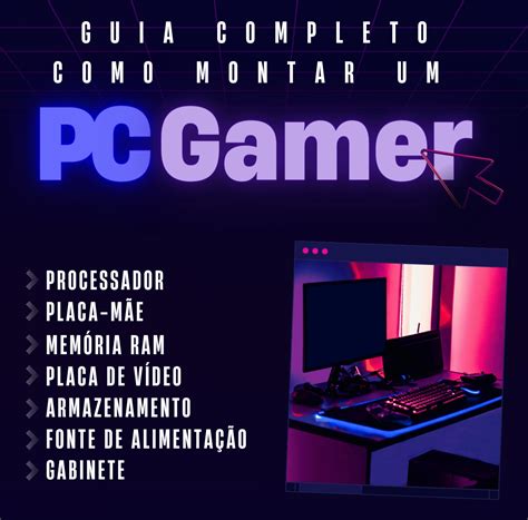 Guia Completo Como Montar Um PC Gamer Viktor Hotmart