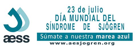 23 DE JULIO DÍA MUNDIAL DEL SÍNDROME DE SJÖGREN 2019 AE Sjögren