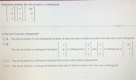 solved determine whether the set of vectors is orthogonal