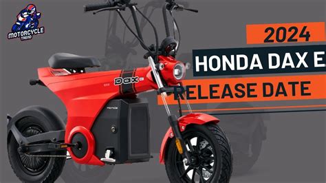 3 Honda Electric Motorcycles Officially Released 2024 Honda Dax Cube
