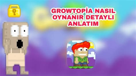 Growtop A Nasil Oynanir Growtop A Ned R Youtube