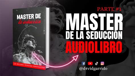 MASTER DE LA SEDUCCIÓN AUDIOLIBRO Gratis Estrategias para Persuadir