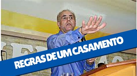 Pr Claudio Duarte Regras Para Um Casamento Feliz Pregação Claudio