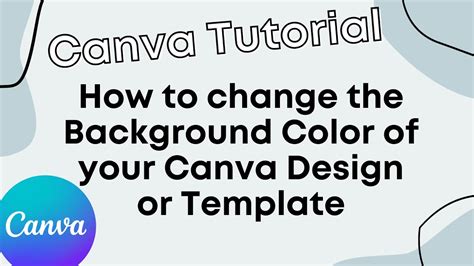 Change The Background Color Of Your Canva Template Canva Tutorial