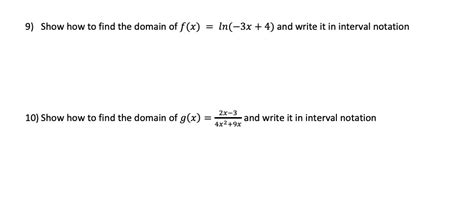 solved 9 show how to find the domain of f x in 3x 4 and write it in interval notation 2x