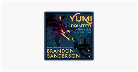 Yumi And The Nightmare Painter A Cosmere Novel By Brandon Sanderson