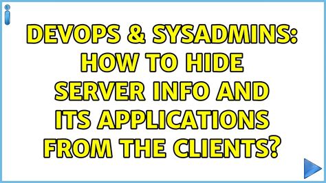 DevOps SysAdmins How To Hide Server Info And Its Applications From