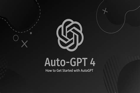 How To Get Started With AutoGPT A Comprehensive Guide For Beginners