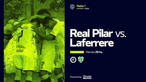 PrimeraC Real Pilar Vs Laferrere EN VIVO YouTube