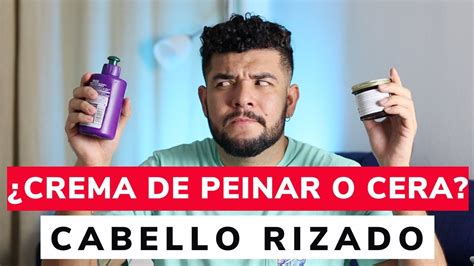 Productos Para Peinar Cabello Rizado Cera O Crema De Peinar Youtube