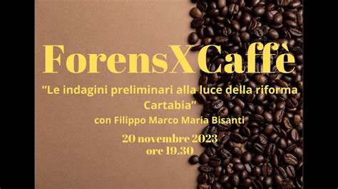 Le Indagini Preliminari Alla Luce Della Riforma Cartabia Youtube