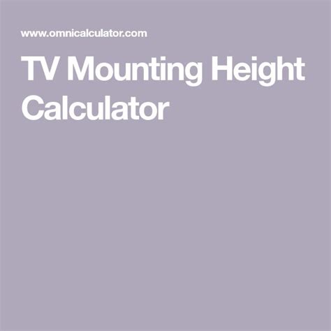 Tv Mounting Height Calculator Mounted Tv Height Mounting