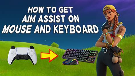How To Get Aim Assist On Mouse And Keyboard Guide YouTube