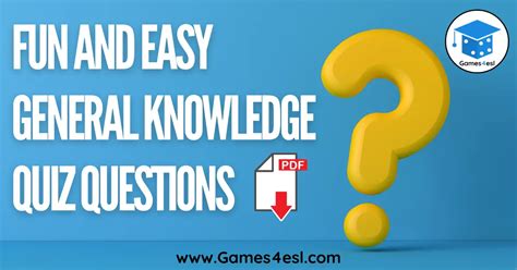20 Easy General Knowledge Quiz Questions Anyone Can Answer Games4esl