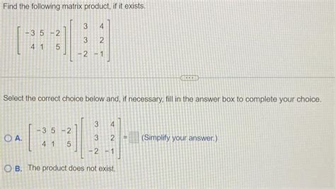 solved find the following matrix product if it exists