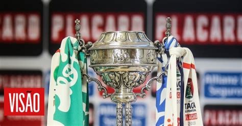Visão Três grandes em casa na quarta ronda da Taça de Portugal