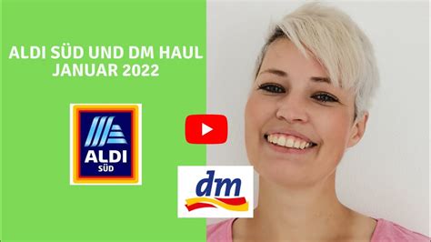 FOOD HAUL ALDI SUED DM HAUL JANUAR 2022 WOCHENEINKAUF YouTube