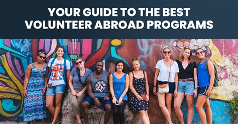 25 Best Volunteer Abroad Programs 2025 No 1 Guide