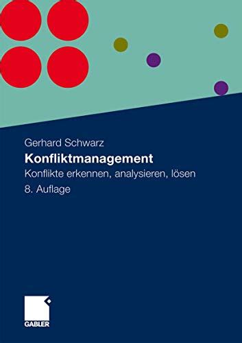 Konfliktmanagement Konflikte Erkennen Analysieren Lösen Schwarz