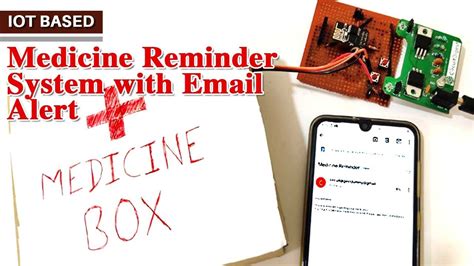 iot based medicine reminder system with email alert youtube