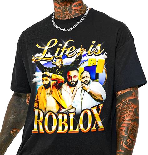 Life Is Roblox Shirt With DJ Khaled Graphic DJ Khaled Life Is Roblox