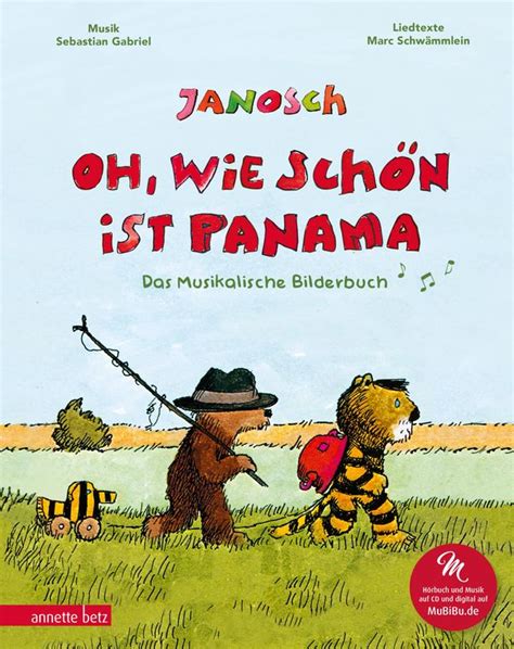 Oh wie schön ist Panama Das musikalische Bilderbuch mit CD und zum