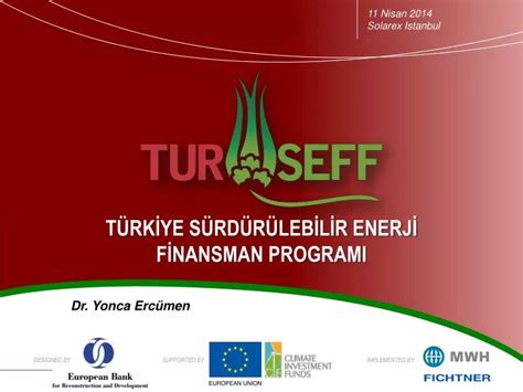 PPT TÜRKİYE SÜRDÜRÜLEBİLİR ENERJİ FİNANSMAN PROGRAMI PowerPoint