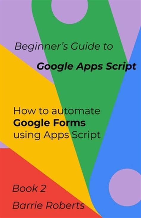 Step By Step Guides To Google Apps Script Beginner S Guide To Google