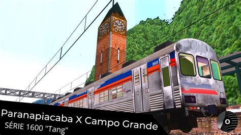 OpenBVE PARANAPIACABA x CAMPO GRANDE o TUE SÉRIE 1600 Tang da