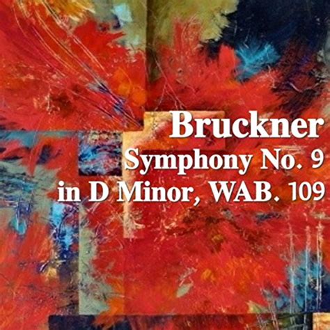 Play Bruckner Symphony No 9 In D Minor WAB 109 By The St Petra