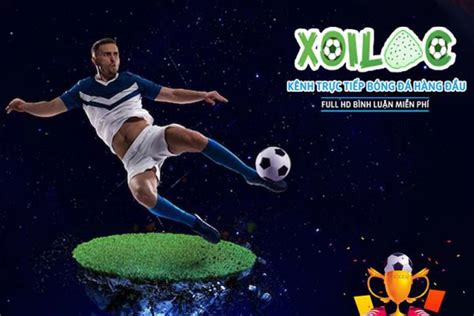 Xoilac TV Kênh xem trực tiếp bóng đá tốc độ cao Full HD