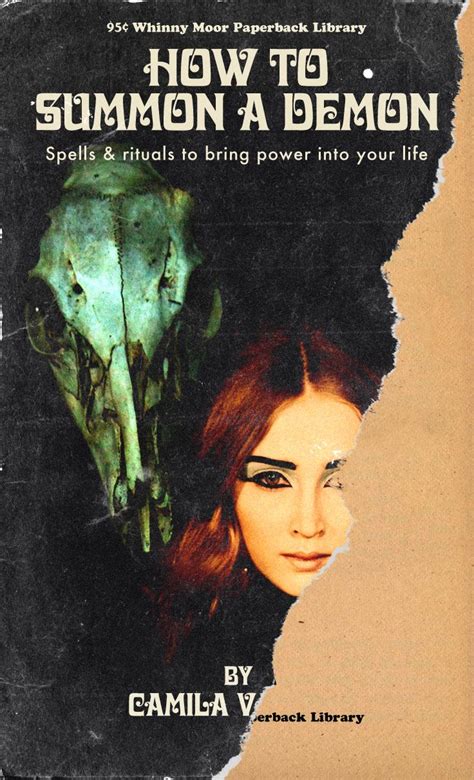 How To Summon A Demon Camila Vargas Bizarre Books Witchcraft Books