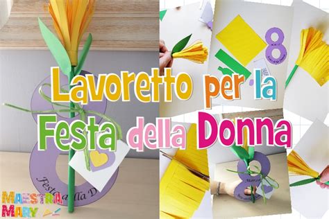 Lavoretto Per La Festa Della Donna Maestra Mary