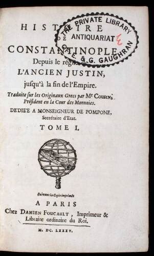 Histoire De Constantinople Depuis Le Regne De L Ancien Justin Jusqu A