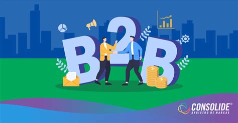 Como criar uma estratégia de marketing B2B Consolide