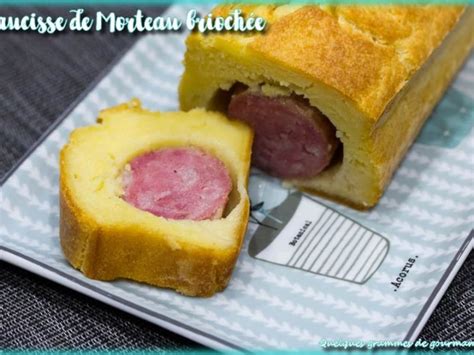 Saucisse de Morteau briochée Recette par Quelques Grammes De Gourmandise
