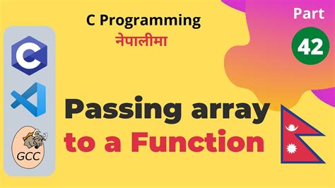 Passing Array To A Function C Programming Tutorial In Nepali 42 Youtube