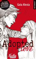 Adopted Love Tome 1 Livre de Gaïa Alexia